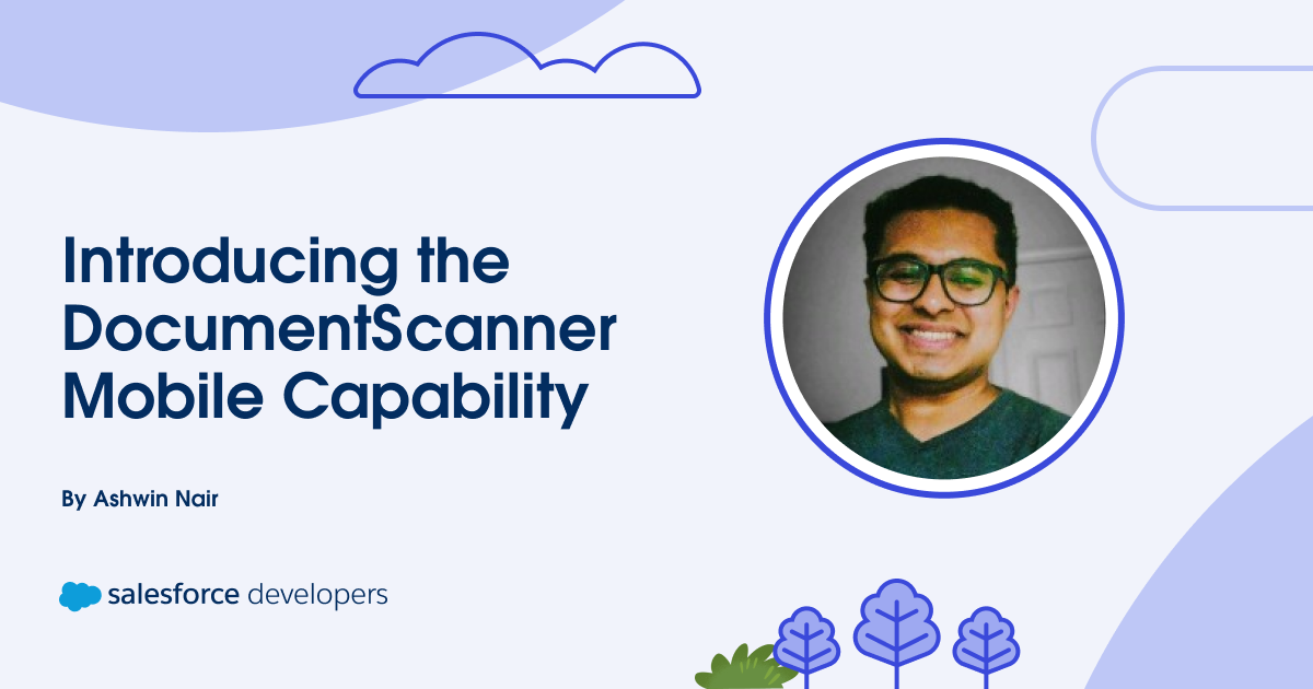 Introducing the DocumentScanner Mobile Capability | Salesforce Developers Blog