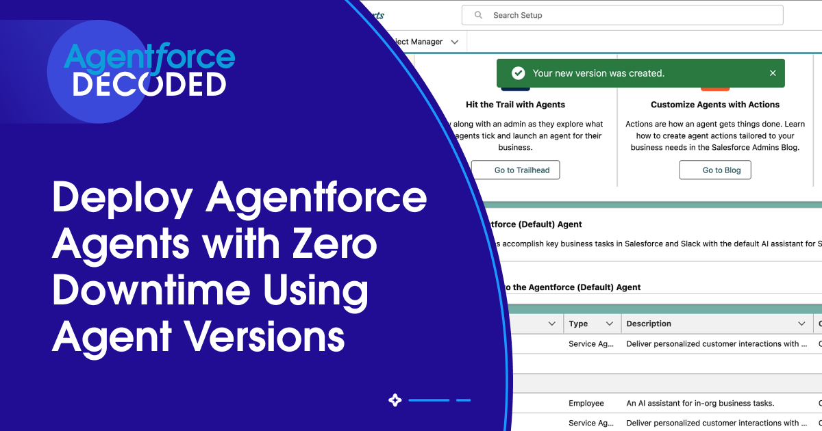 Deploy Your Agentforce Agents with Zero Downtime Using Agent Versions ...